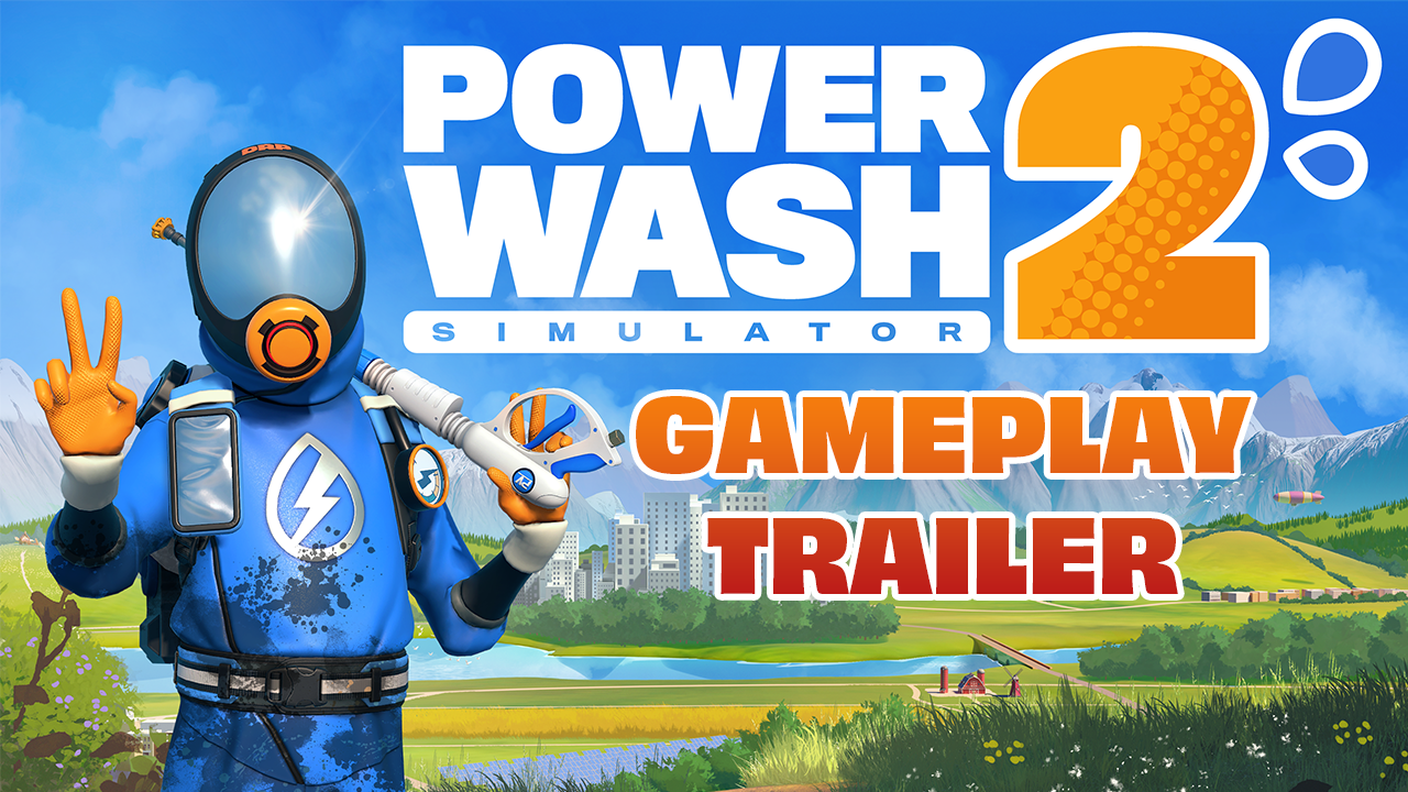 Sparkling New Features Showcased in PowerWash Simulator 2 Gameplay Trailer